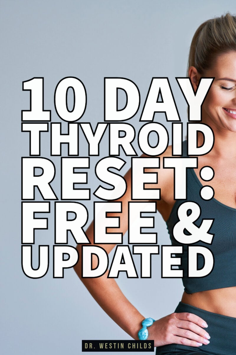 10 Day Thyroid Reset: How To Super Charge Your Thyroid