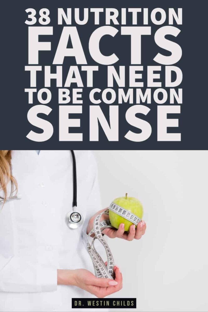 38 Nutrition Facts that Need to be Common Sense