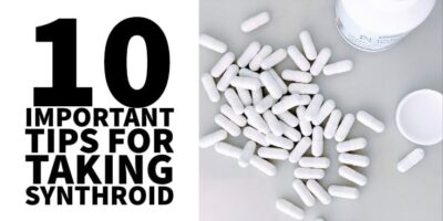 10 Things You Should Know About Synthroid (Before You Take it)
