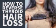 The Fast & Easy Way to Stop Thyroid Hair Loss For Good