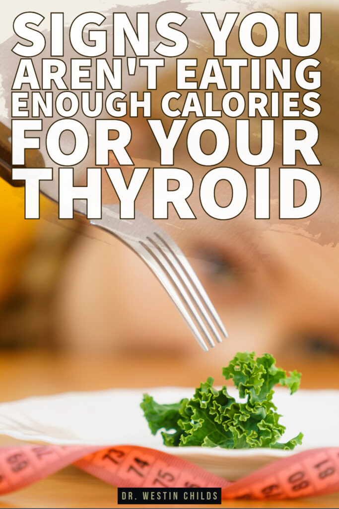 7 Signs You Aren’t Eating Enough Calories For Your Thyroid