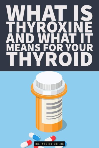 Thyroxine Hormone Guide: Function, Testing, Deficiency & More