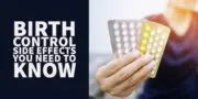 Birth Control Side Effects Every Woman Should Know