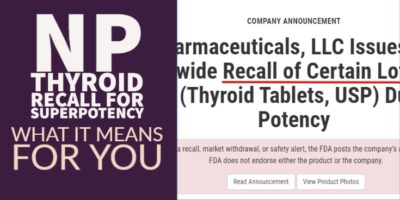 NP Thyroid Recall for Superpotency: What you need to know