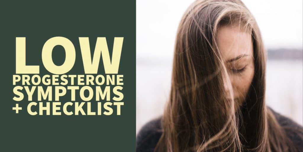 The Complete List of High Progesterone Symptoms in Women