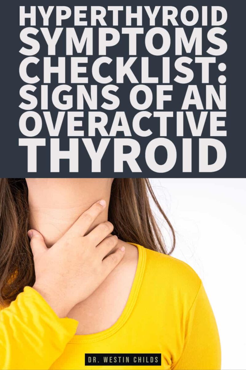 Hyperthyroid Symptoms Checklist - Signs of an Overactive Thyroid