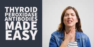 Thyroid Peroxidase Antibodies: Lab Test, High Levels & More
