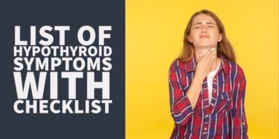 Complete List of Hypothyroidism Symptoms with Checklist