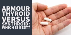Armour Thyroid Dosage Guide: Are you Taking Enough?