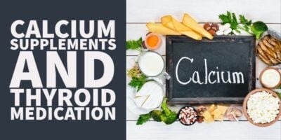 How Calcium Causes Problems For Your Thyroid & How To Prevent It
