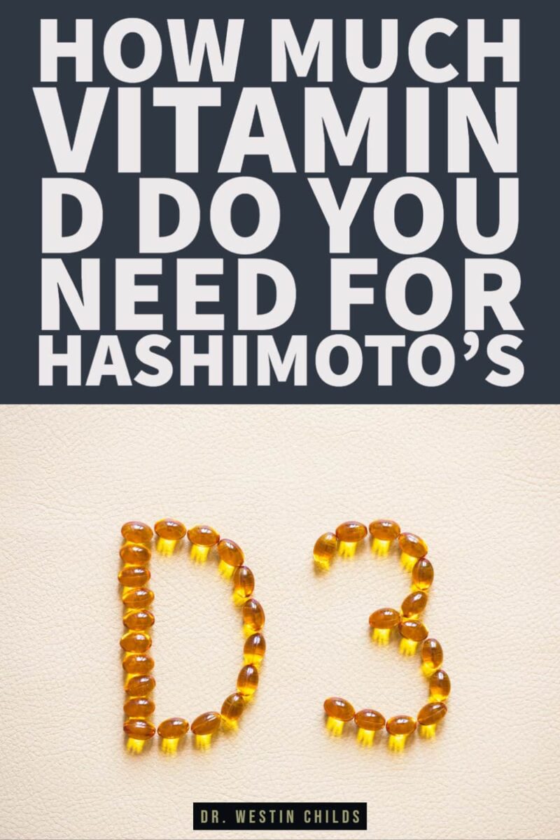 Vitamin D and Hashimoto’s: How Much Should You Take?