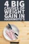 4 Big Causes of Weight Gain in Hashimoto’s Patients