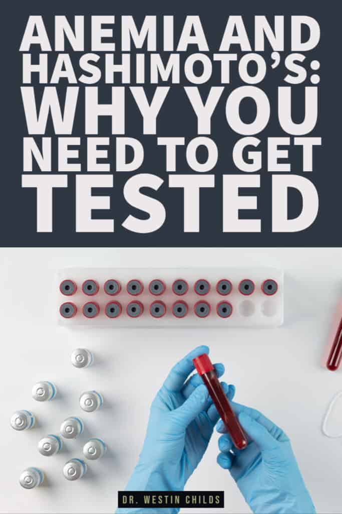 Anemia and Hashimoto’s Thyroiditis: Why You Need to Get Tested