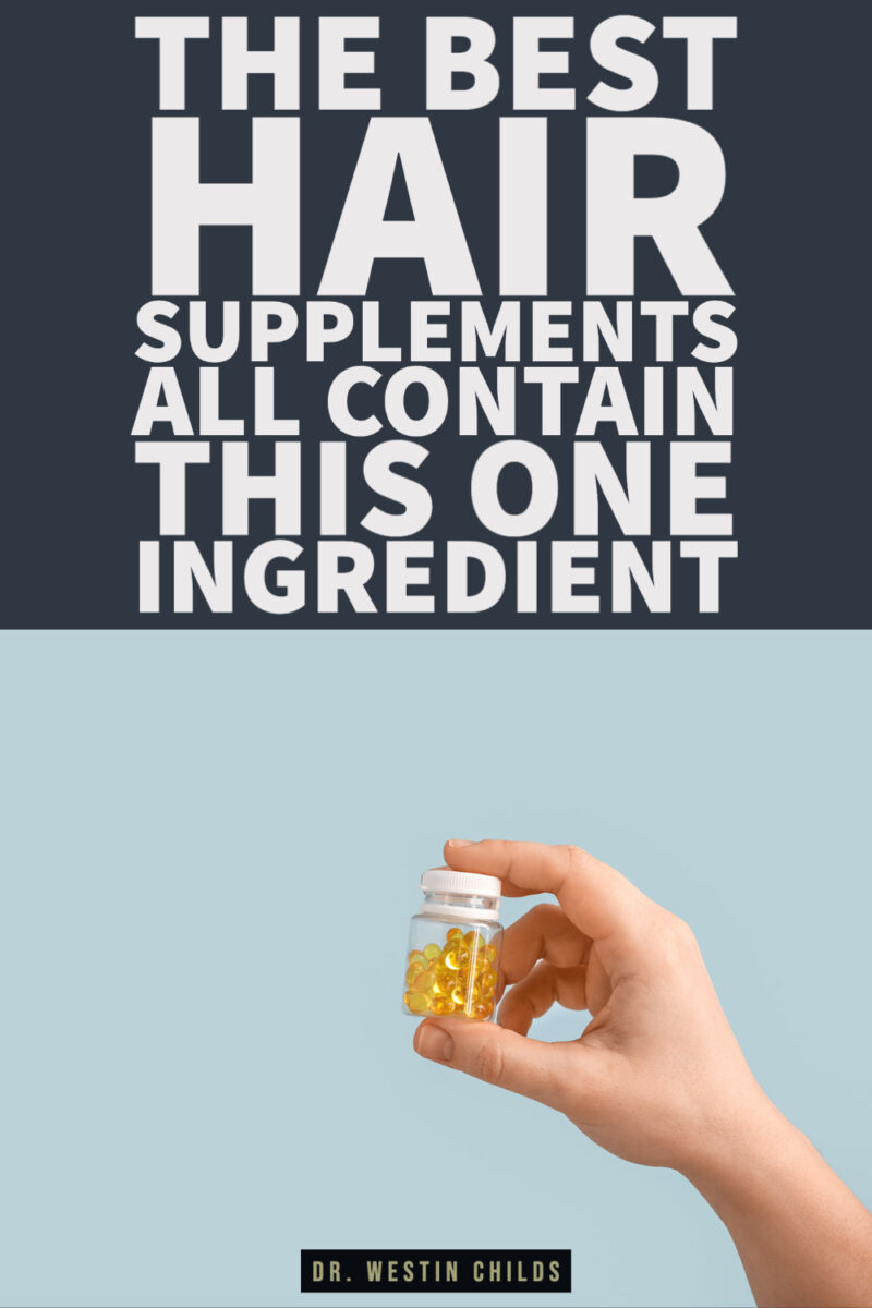 The Best Hair Supplements All Contain This One Ingredient