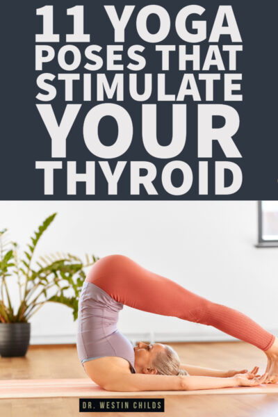 11 Yoga Poses That Stimulate Your Thyroid Gland