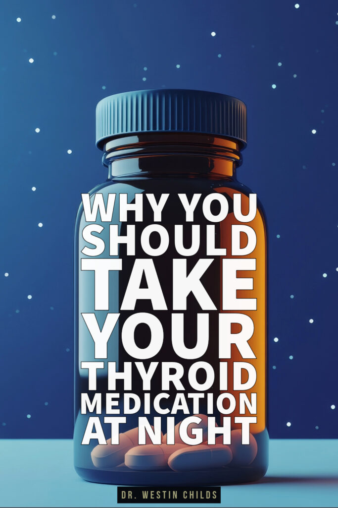 Is It Safe To Take Thyroid Medication At Night?