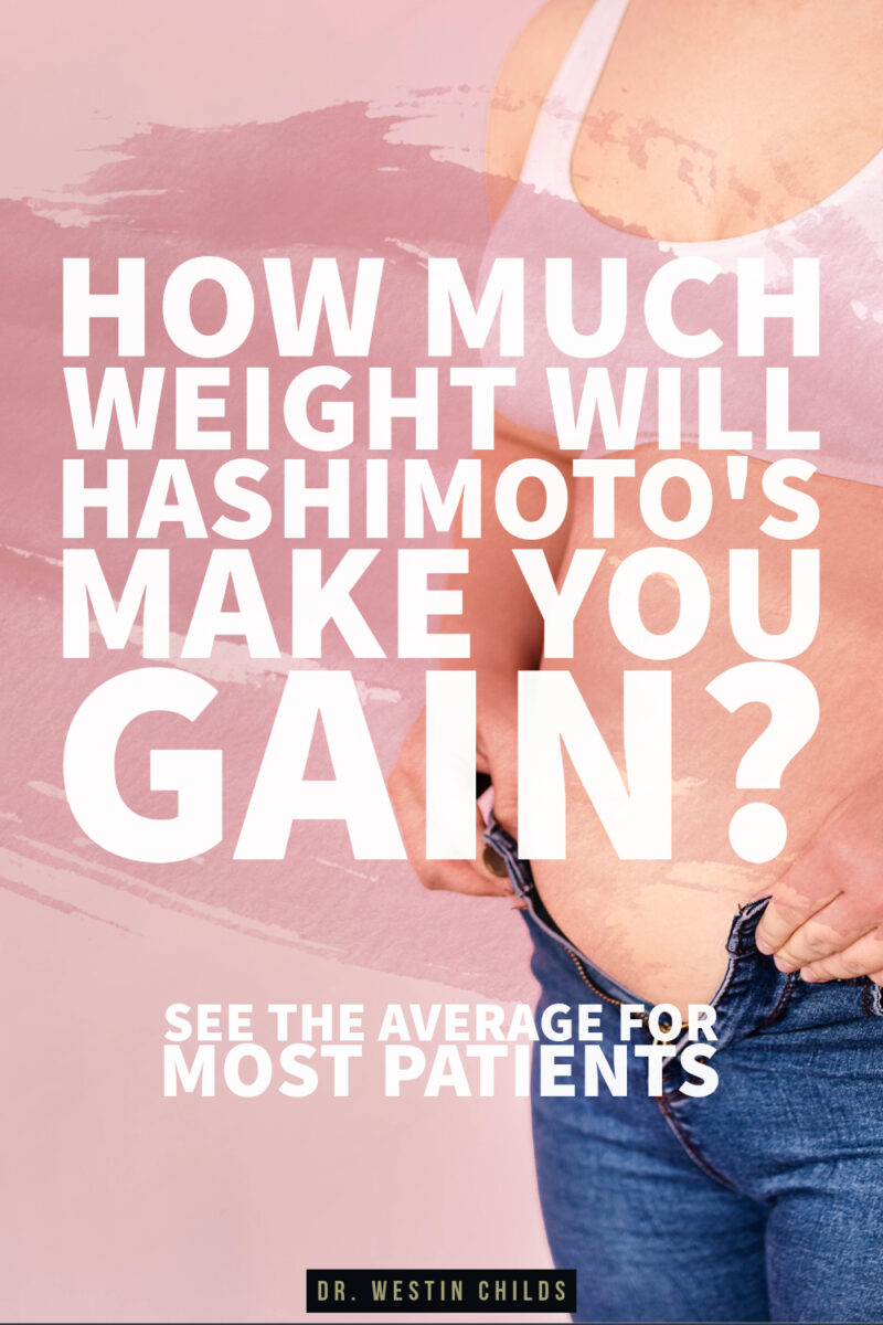 How Much Weight Does Hashimoto’s Make You Gain?