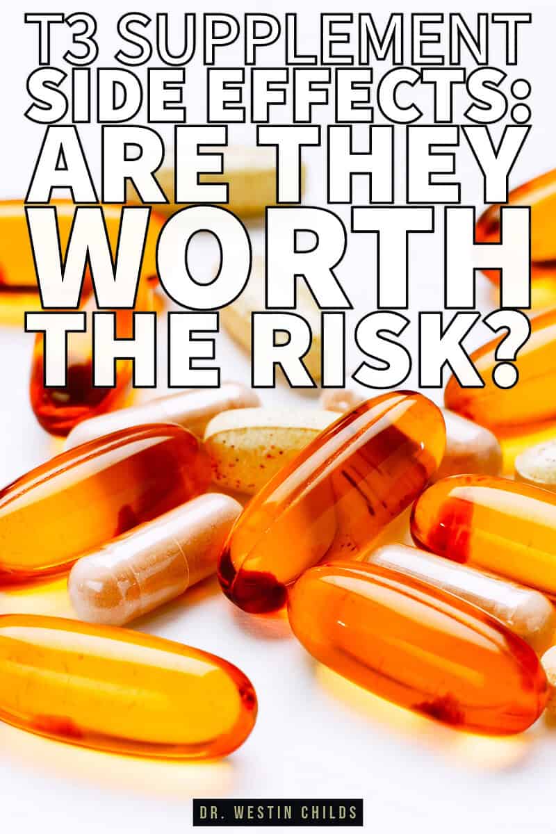 T3 Supplement Side Effects: What To Look For