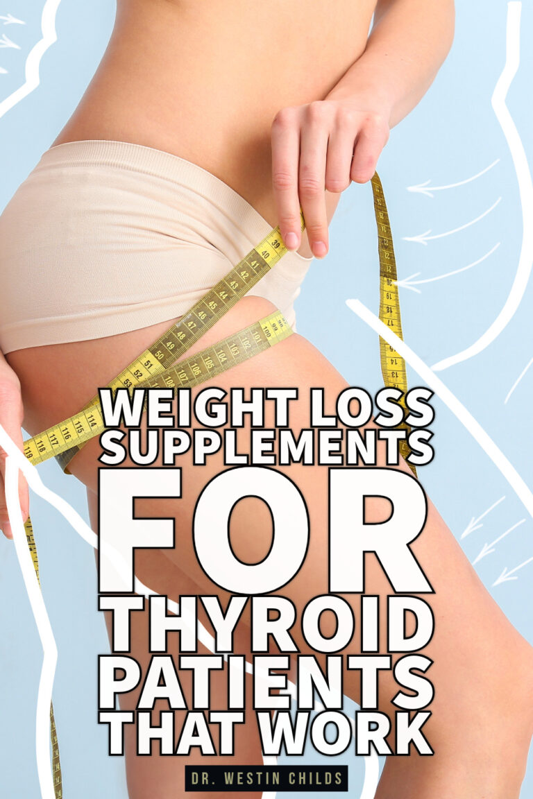 The Best Weight Loss Supplements For Thyroid Patients