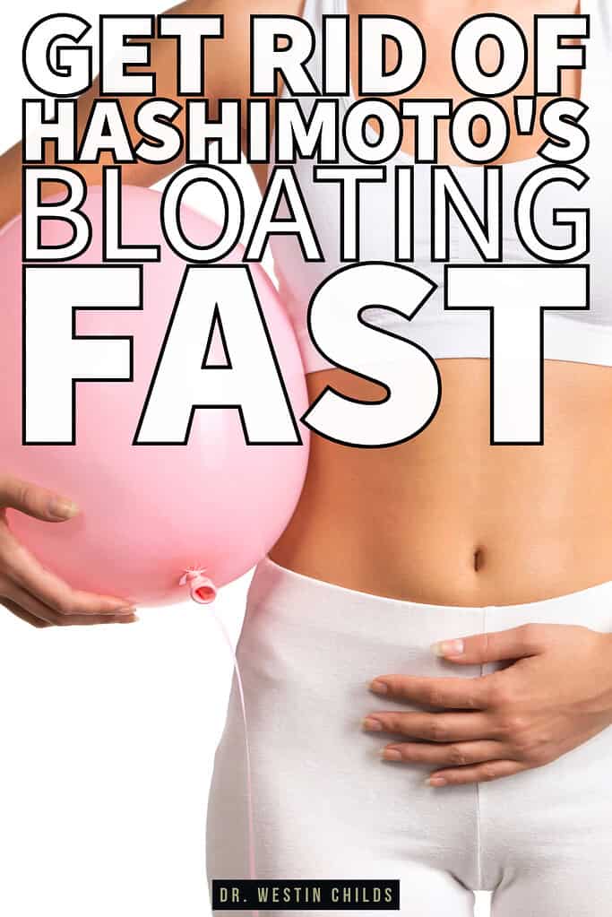 How To Get Rid of Hashimoto’s Bloating